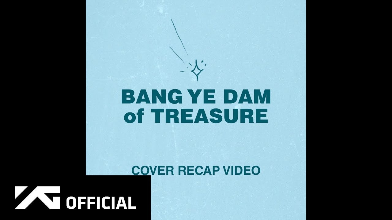 BANG YE DAM of TREASURE - COVER RECAP VIDEO BANG YE DAM of TREASURE - COVER RECAP VIDEO