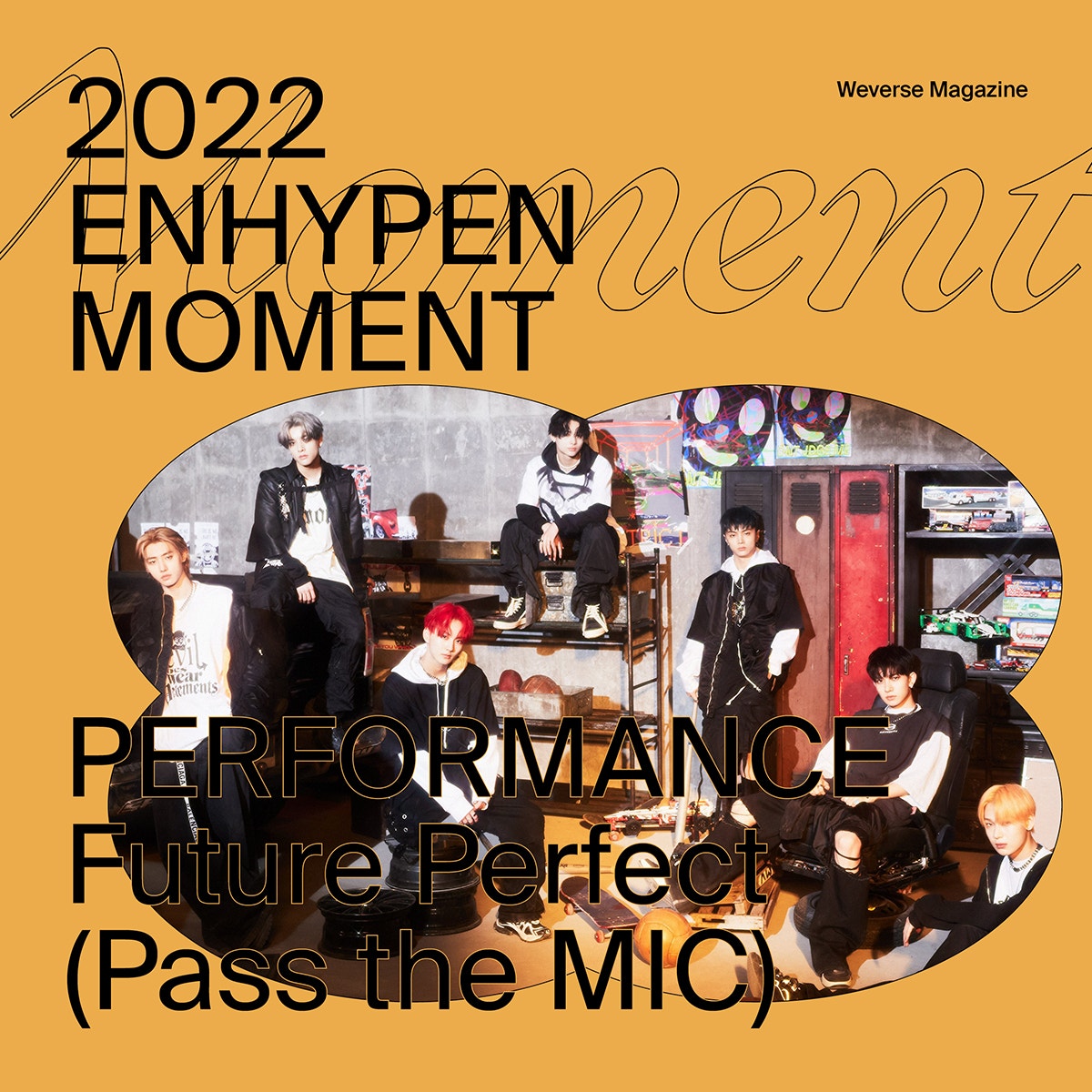 [Magazine] 2022 ENHYPEN MOMENT: Performance