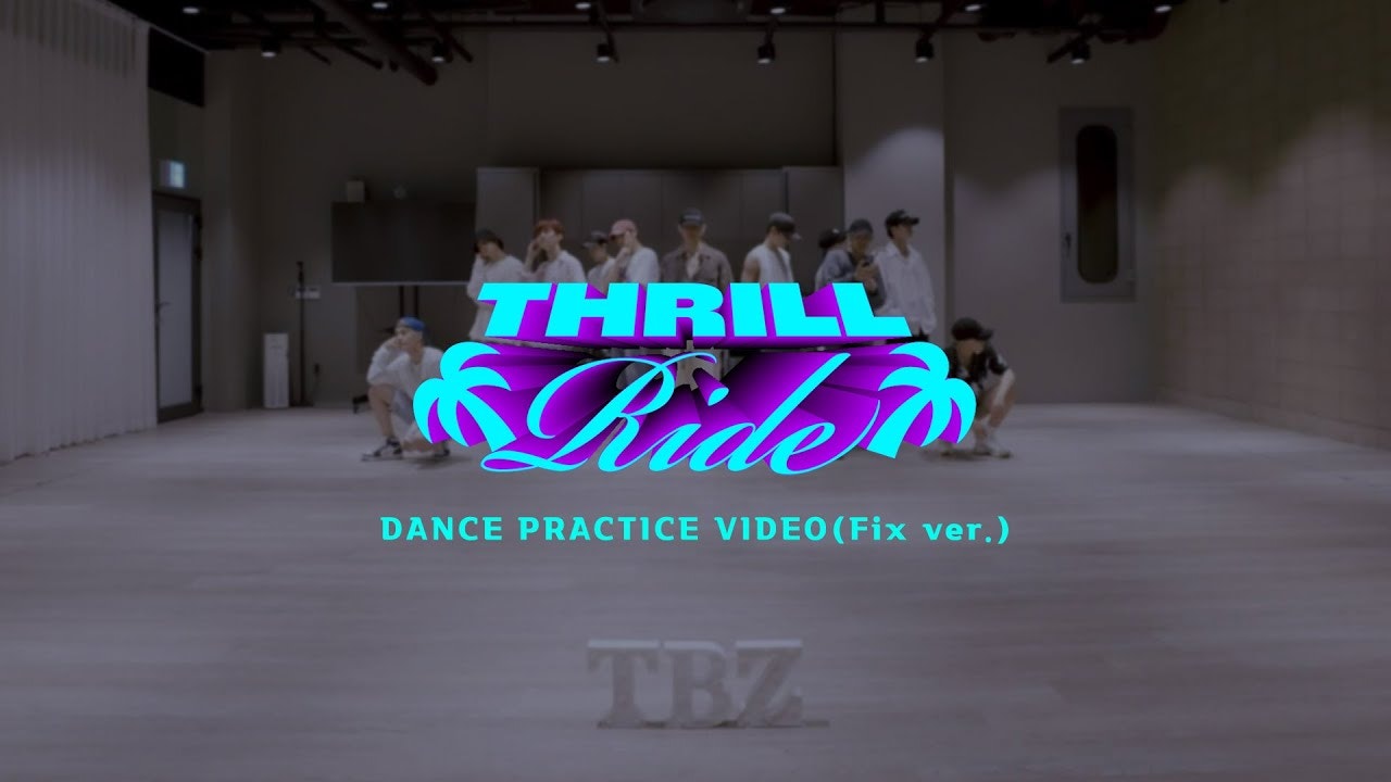 THE BOYZ(더보이즈) 'THRILL RIDE' DANCE PRACTICE VIDEO (Fix ver.)